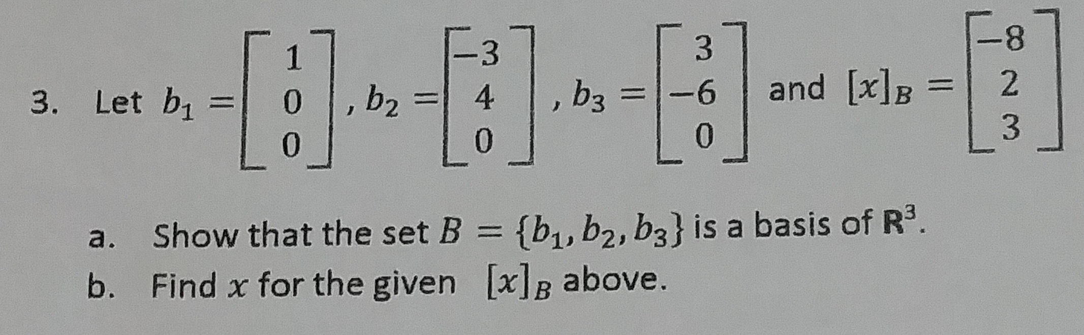 Solved Let b_1=matrix, b_2=matrix, b_3=matrix and | Chegg.com