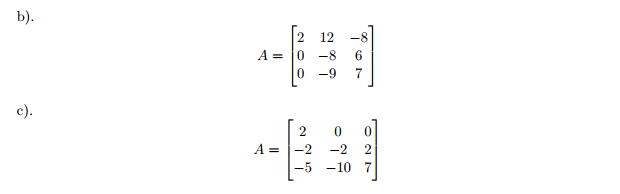Solved For the following matrices, find all eigenvalues and | Chegg.com