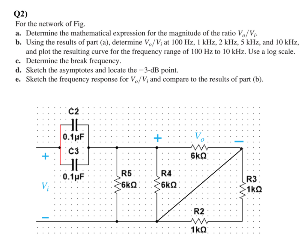 Solved Q2 For The Network Of Fig Determine The