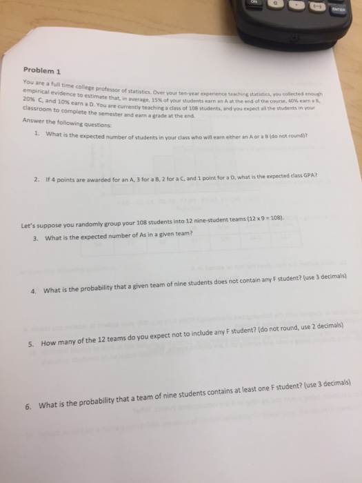 Solved You are a full time college professor of statistics. | Chegg.com