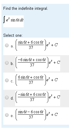 Solved Find the indefinite integral. integral e^t sin 6t dt | Chegg.com