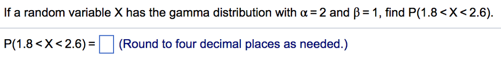 Solved If a random variable X has the gamma distribution | Chegg.com