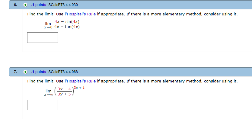Solved 6. 1 points SCalcET8 4.4.030 Find the limit. Use | Chegg.com Solved 6. 1 points SCalcET8 4.4.030 Find the limit. Use | Chegg.com