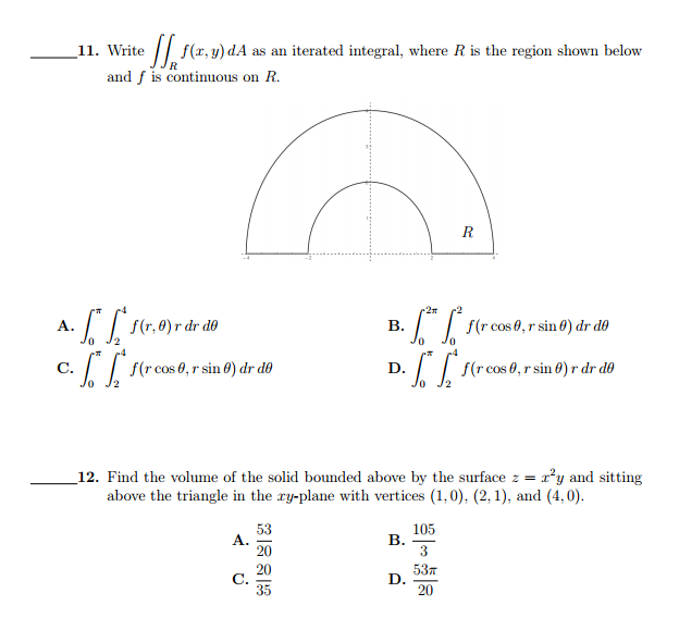 Solved Write integral integral_f(x, y)dA as an iterated | Chegg.com