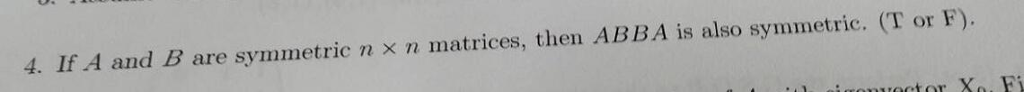 Solved If A and B are symmetric n times n matrices, then | Chegg.com