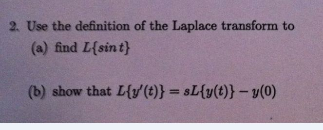 Solved Use the definition of the Laplace transform to (a) | Chegg.com