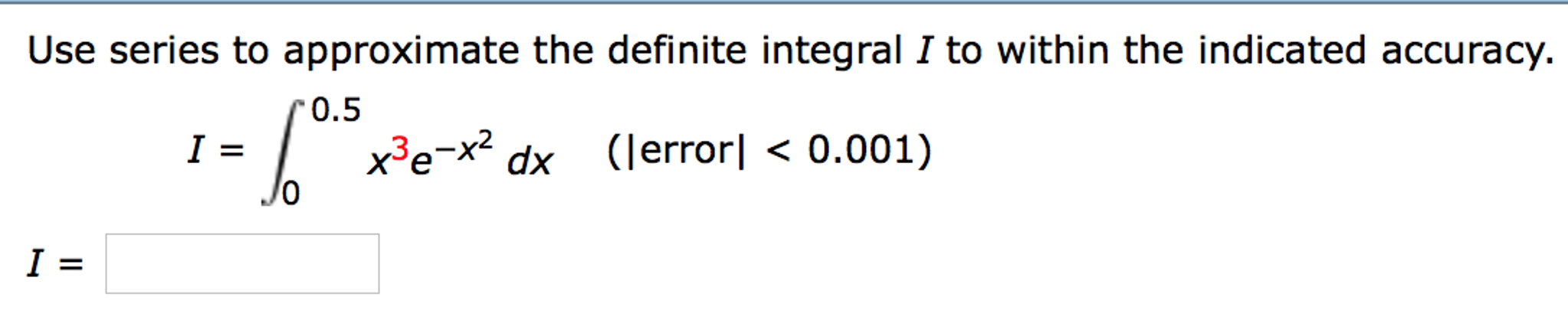 Solved Use Series To Approximate The Definite Integral I To