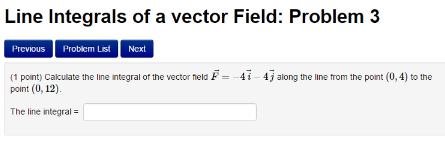 Solved Line Integrals of a vector Field: Problem 3(1 point) | Chegg.com