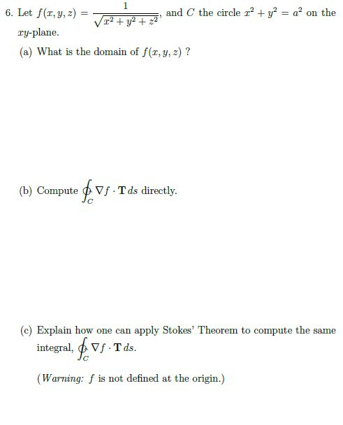 Solved Let f(x,y,z) = 1/ squareroot x^2 + y^2 + z^2, and C | Chegg.com