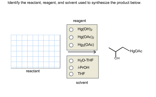Solved Identify the reactant, reagent, and solvent used to | Chegg.com