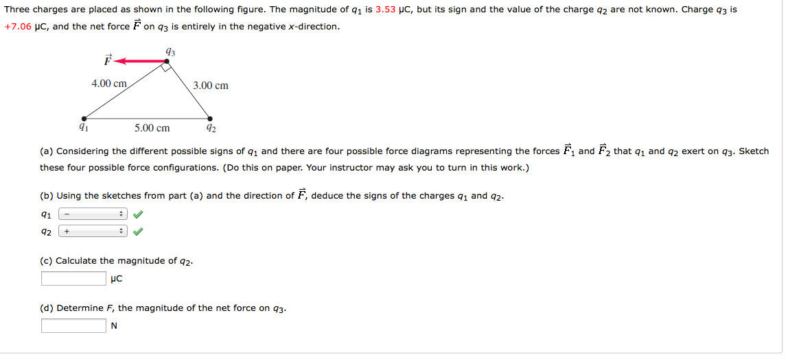 Solved Three charges are placed as shown in the following | Chegg.com