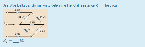 Solved Use Wye-Delta transformation to determine the total | Chegg.com