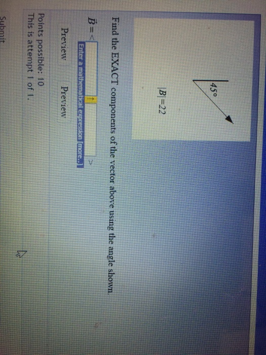 Solved Find the EXACT components of the vector above using | Chegg.com