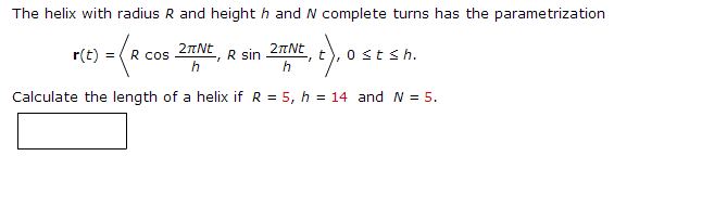 Solved The helix with radius R and height h and N complete | Chegg.com