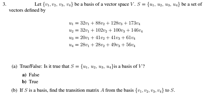 Let {v1, v2, v3, v4} be a basis of a vector space V. | Chegg.com