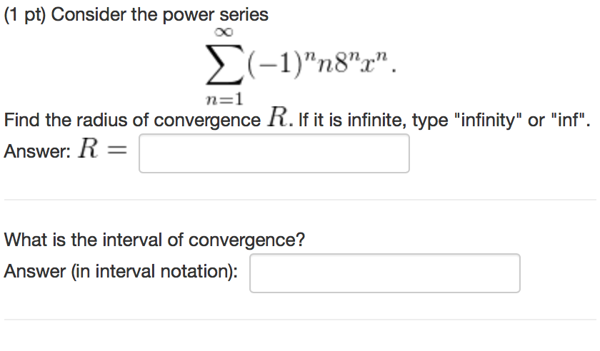 Solved Consider the power series Sigma^infinity _n = 1 | Chegg.com