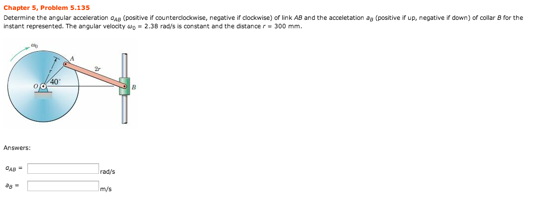 Solved Chapter 5, Problem 5.135 Determine the angular | Chegg.com