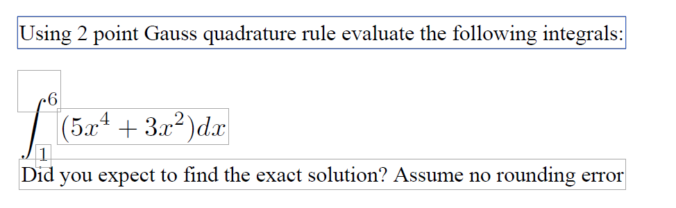 Using 2 point Gauss quadrature rule evaluate the | Chegg.com