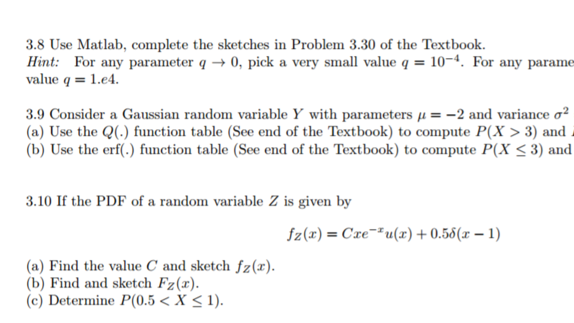 Use Matlab, complete the sketches in Problem 3.30 of | Chegg.com