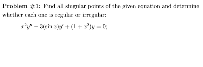 Solved Find all singular points of the given equation and | Chegg.com