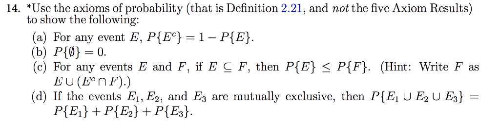 Solved 14. *Use the axioms of probability (that is | Chegg.com