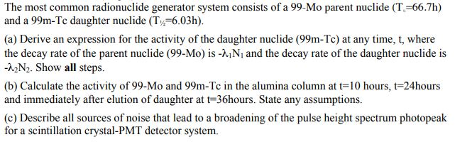 Solved The most common radionuclide generator system | Chegg.com