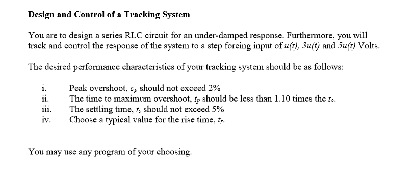 Solved Design and Control of a Tracking System You are to | Chegg.com