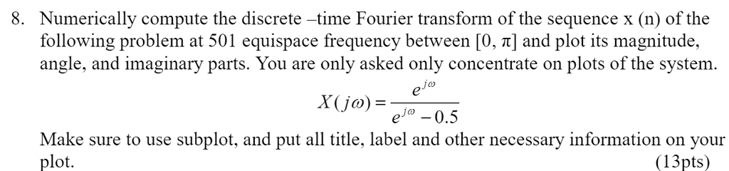 Solved Use MATLAB for the following question. Show all steps | Chegg.com