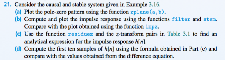 Solved 21. Consider the causal and stable system given in | Chegg.com