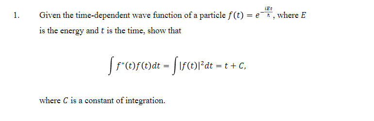 Solved iEt 1 Given the time-dependent wave function of a | Chegg.com