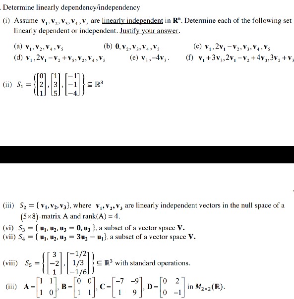 Solved Determine linearly dependencyindependency (i) Assume | Chegg.com