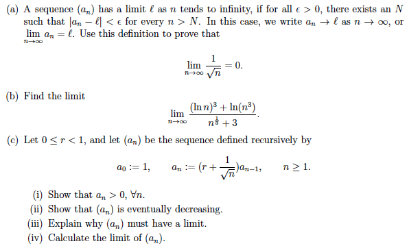 Solved (a) A sequence (an) has a limit l as n tends to | Chegg.com