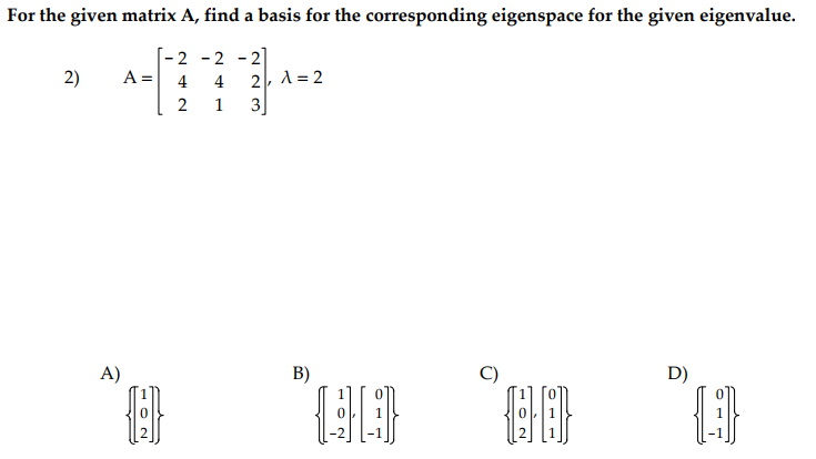 Solved For the given matrix A, find a basis for the | Chegg.com