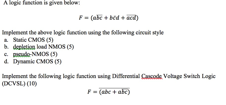 Solved A logic function is given below: F = (abc + bcd + | Chegg.com