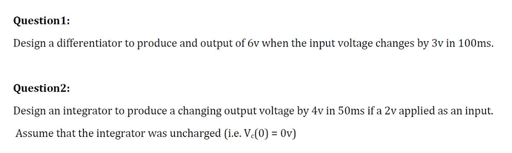 Solved Question1: Design a differentiator to produce and | Chegg.com