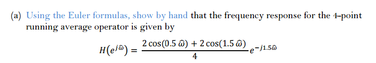 Solved Using the Euler formulas, show by hand that the | Chegg.com