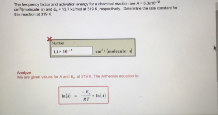Solved The frequency factor and activation energy for a | Chegg.com