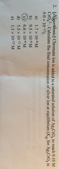 Solved Chromate ion is added to a saturated solution of | Chegg.com