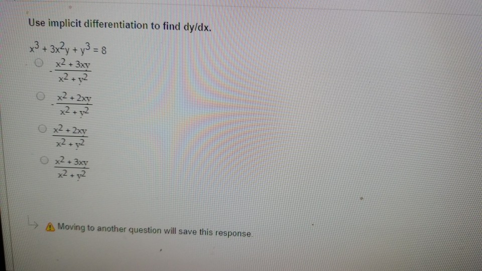 Solved Use implicit differentiation to find dy/dx. x3+3x2y | Chegg.com