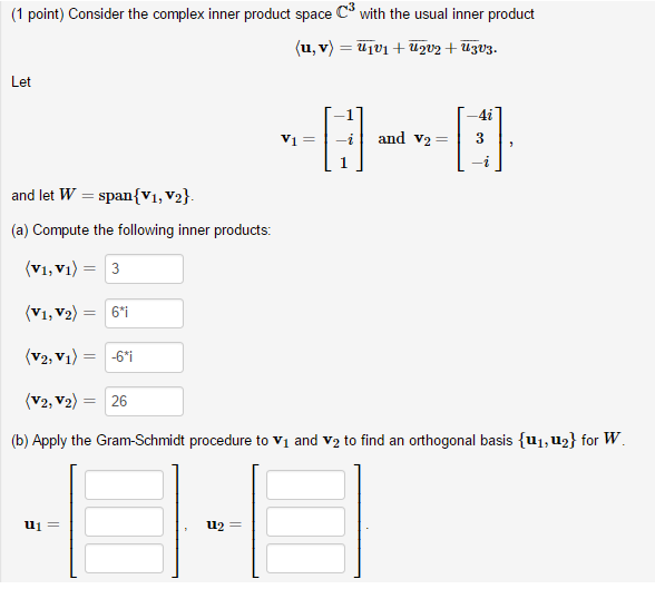 Solved (1 point) Consider the complex inner product space Cs | Chegg.com
