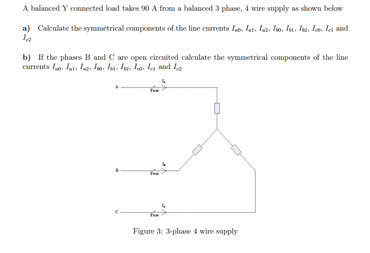 Solved A balanced Y connected load takes 90 A from a | Chegg.com