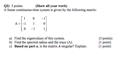 Solved A linear continuous-time system is given by the | Chegg.com