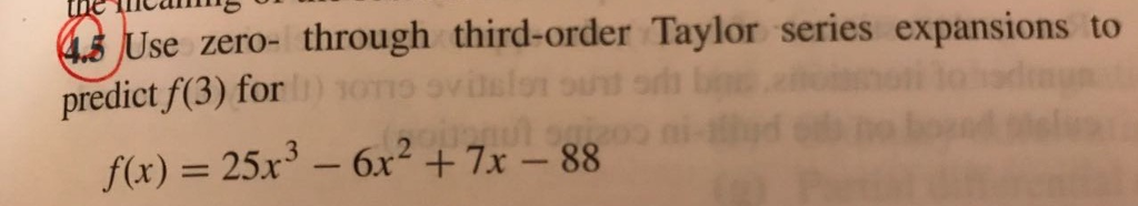 Solved Use zero- through third-order Taylor series | Chegg.com