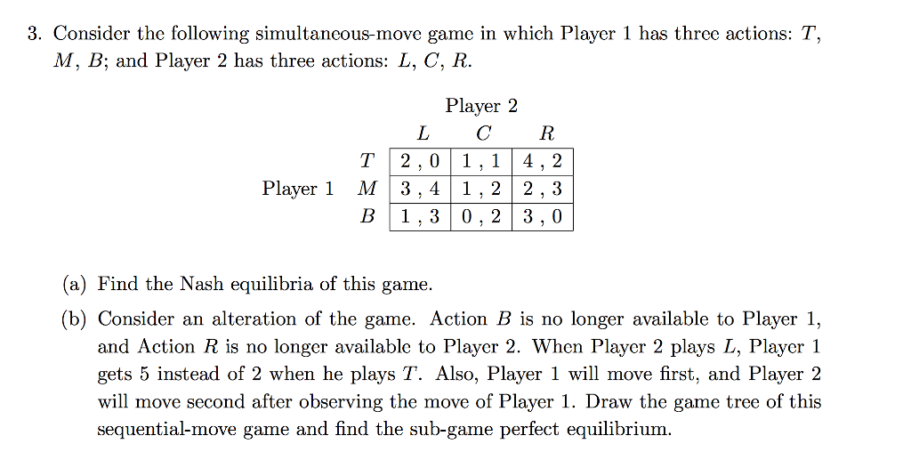 Solved 3. Consider the following simultaneous-move game in | Chegg.com