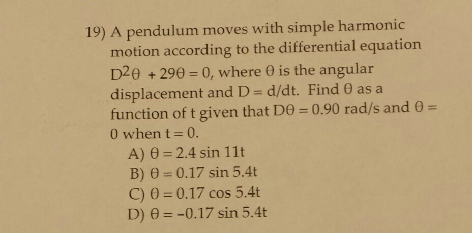 Solved A pendulum moves with simple harmonic motion | Chegg.com