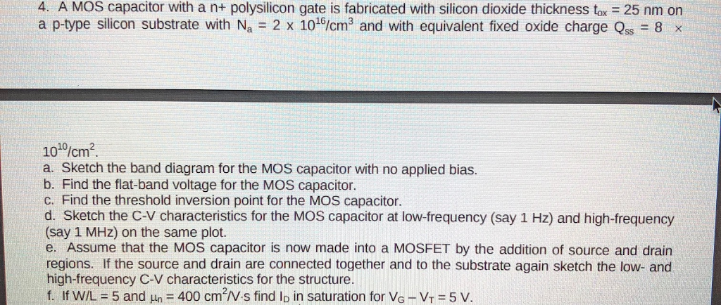Solved 4. A MOS capacitor with a n+ polysilicon gate is | Chegg.com