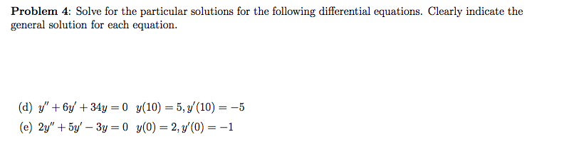 Solved Solve for the particular solutions for the following | Chegg.com