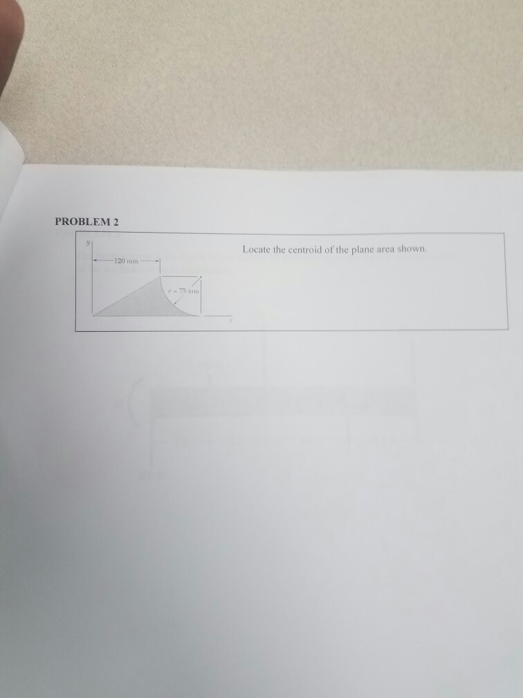 Solved PROBLEM 2 Locate the centroid of the plane area | Chegg.com