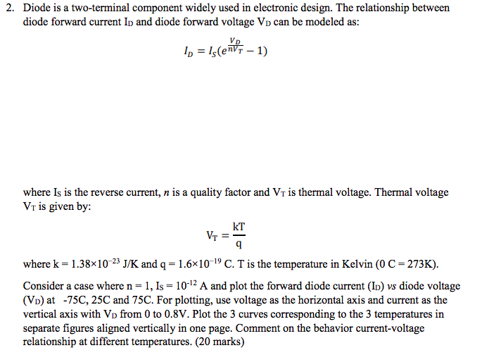 Solved 2. Diode is a two-terminal component widely used in | Chegg.com