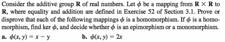 Solved Consider the additive group R of real numbers. Let ? | Chegg.com
